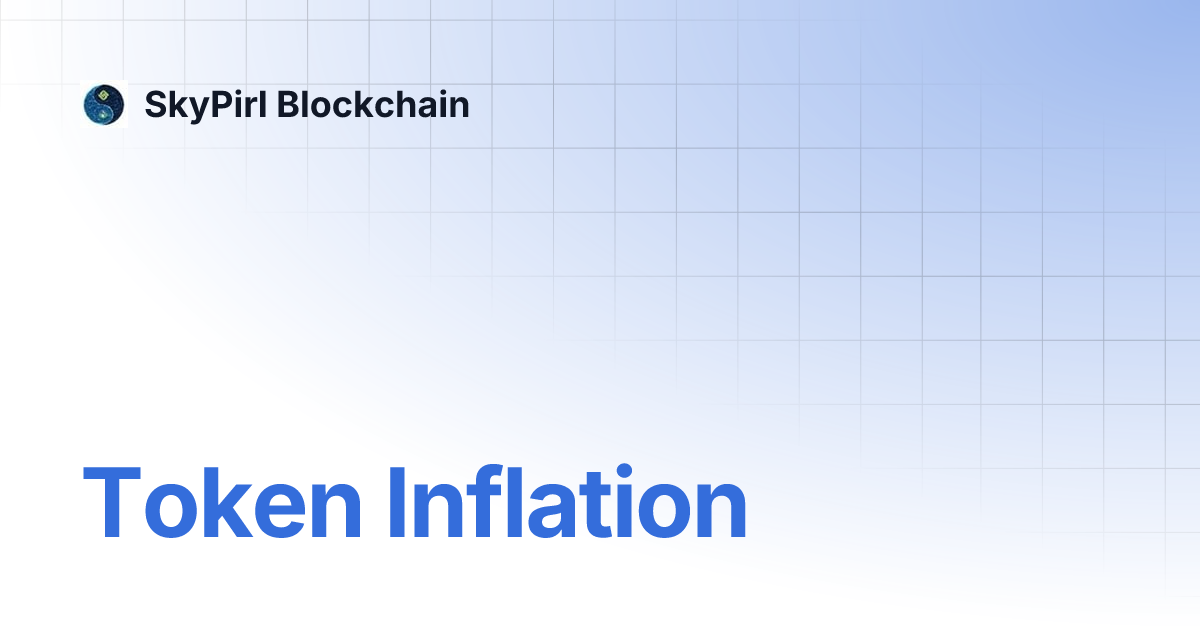 Token Inflation | SkyPirl Blockchain